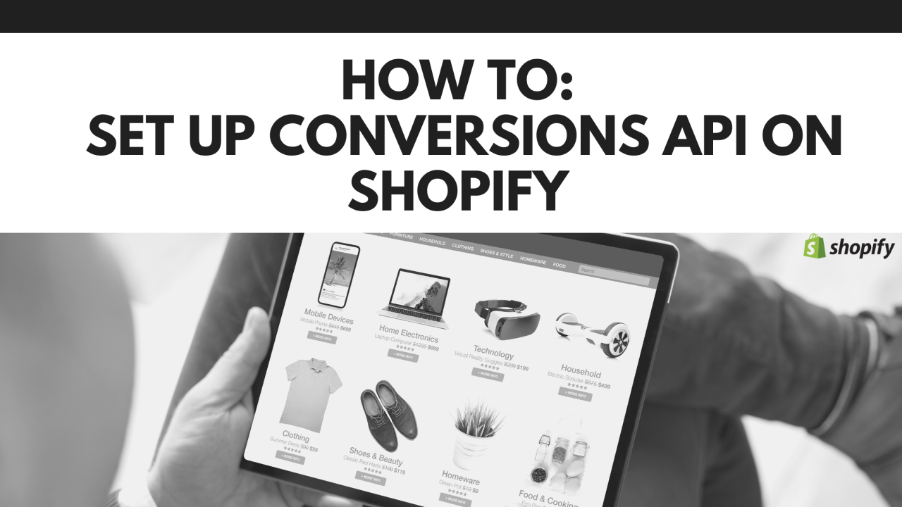 HOW TO SET UP CONVERSIONS API FOR SHOPIFY | Acquire Marketing Services HOW TO SET UP CONVERSIONS API FOR SHOPIFY | Acquire Marketing Services