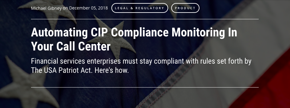 Automating CIP Compliance Monitoring In Your Call Center Automating CIP Compliance Monitoring In Your Call Center