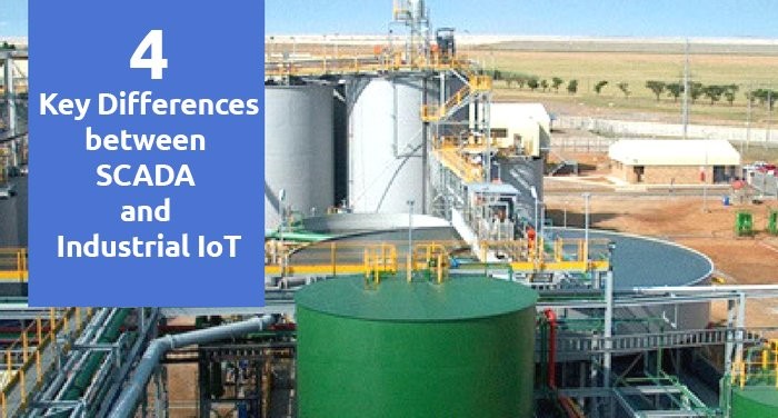 4 Key Differences Between SCADA and Industrial IoT 4 Key Differences Between SCADA and Industrial IoT