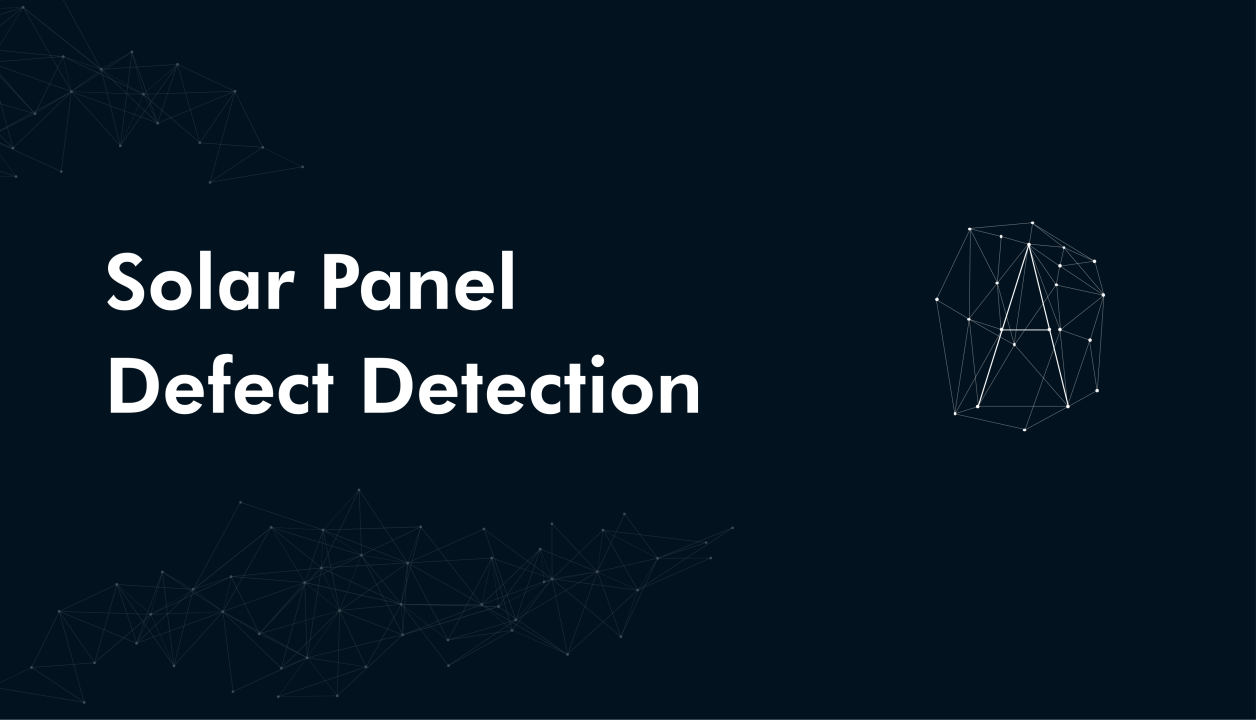 Solar Panel Defect Detection | Bohdan D. Solar Panel Defect Detection | Bohdan D.