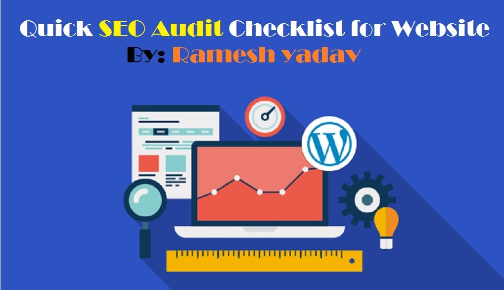 Quick SEO Audit Checklist (2020-2021): Quick SEO Audit Checklist (2020-2021):