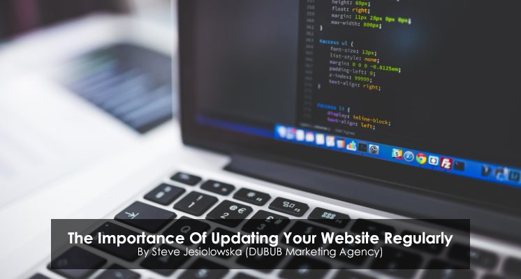 The Importance Of Updating Your Website Regularly The Importance Of Updating Your Website Regularly