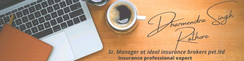 Dharmendra Singh Rathore - Deputy General Manager - Ideal Insurance ... Dharmendra Singh Rathore - Deputy General Manager - Ideal Insurance ...