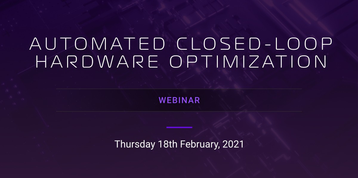 Register to join us for a webinar on Automated Closed-Loop Hardware ... Register to join us for a webinar on Automated Closed-Loop Hardware ...