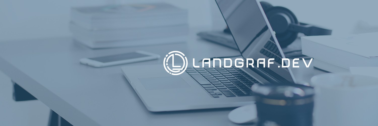 landgraf.dev | LinkedIn landgraf.dev | LinkedIn