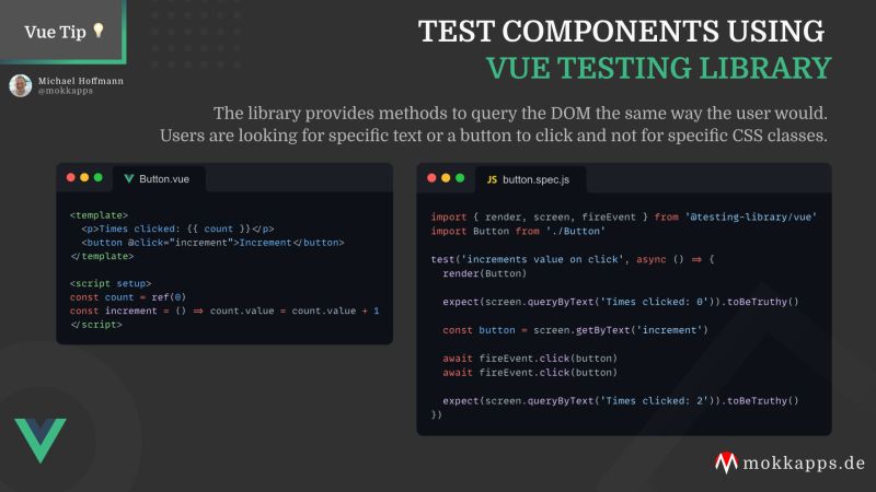 Michael Hoffmann on LinkedIn: 💡 Vue Tip: Test Vue Components Using Vue ... Michael Hoffmann on LinkedIn: 💡 Vue Tip: Test Vue Components Using Vue ...