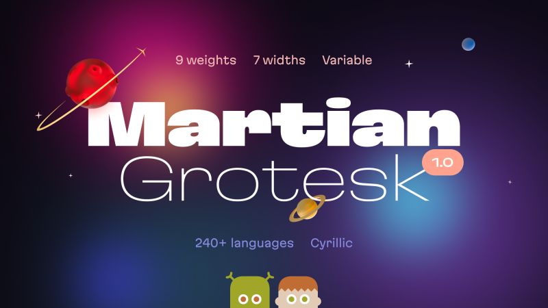 🚀🚀🚀 New release: Martian Grotesk and Mono 1.0 have arrived!… | Roman Shamin 🚀🚀🚀 New release: Martian Grotesk and Mono 1.0 have arrived!… | Roman Shamin