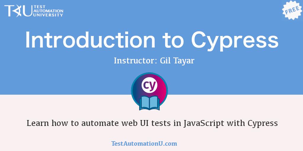 TestAutomationU on LinkedIn: It's here - the Cypress course from Gil ... TestAutomationU on LinkedIn: It's here - the Cypress course from Gil ...