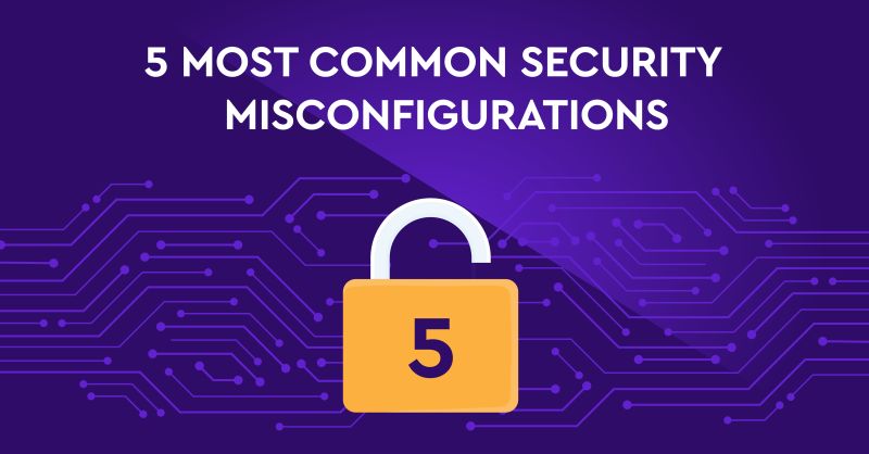 VERITI on LinkedIn: FIVE MOST COMMON SECURITY MISCONFIGURATIONS VERITI on LinkedIn: FIVE MOST COMMON SECURITY MISCONFIGURATIONS