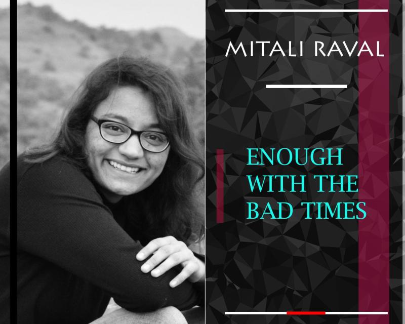 Mitali Raval - Enough with the bad times Link - https://lnkd.in/fUU7gjg ... Mitali Raval - Enough with the bad times Link - https://lnkd.in/fUU7gjg ...