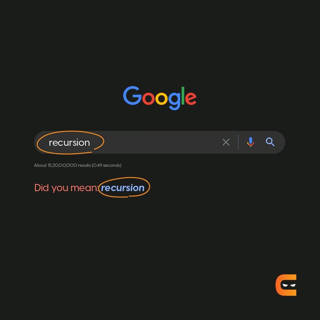 Coding Ninjas on LinkedIn: #recursion #google #codingmemes | 25 comments Coding Ninjas on LinkedIn: #recursion #google #codingmemes | 25 comments