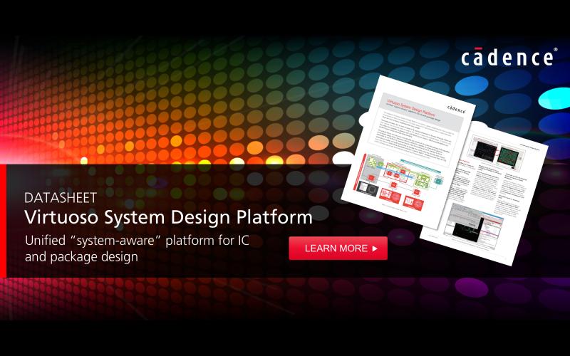 Cadence on LinkedIn: Virtuoso System Design Platform is the Electronic ... Cadence on LinkedIn: Virtuoso System Design Platform is the Electronic ...