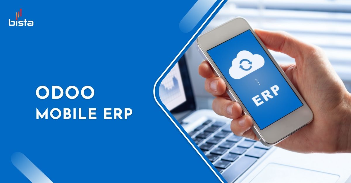 Bista Solutions Inc on LinkedIn: Odoo Mobile ERP Bista Solutions Inc on LinkedIn: Odoo Mobile ERP