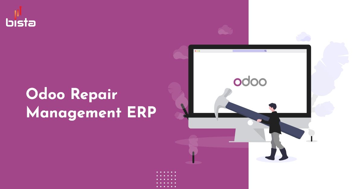 Bista Solutions Inc on LinkedIn: Odoo Repair Management ERP Bista Solutions Inc on LinkedIn: Odoo Repair Management ERP