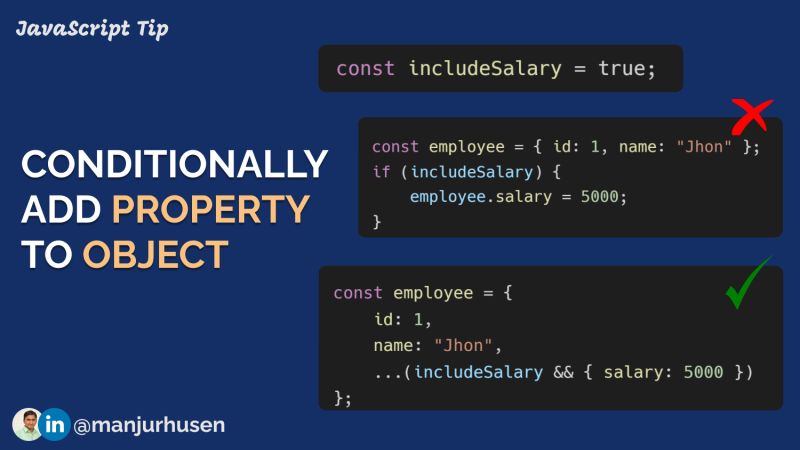 MANJURHUSAIN DATARDI on LinkedIn: JavaScript tip: Conditionally add a ... MANJURHUSAIN DATARDI on LinkedIn: JavaScript tip: Conditionally add a ...