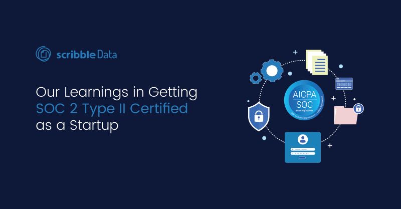 Scribble Data on LinkedIn: Our Learnings in Getting SOC 2 Type II ... Scribble Data on LinkedIn: Our Learnings in Getting SOC 2 Type II ...