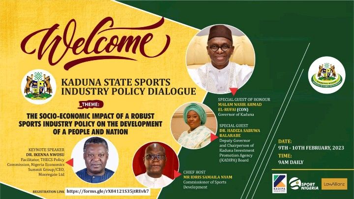 KADUNA STATE SPORTS INDUSTRY POLICY DIALOGUE In 2022, Kaduna State ... KADUNA STATE SPORTS INDUSTRY POLICY DIALOGUE In 2022, Kaduna State ...