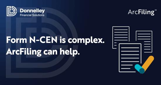 Creating a valid XML file for Forms N-CEN can be difficult, especially ... Creating a valid XML file for Forms N-CEN can be difficult, especially ...
