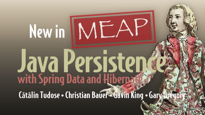 Java Persistence with Spring Data and Hibernate | Manning Early Access ... Java Persistence with Spring Data and Hibernate | Manning Early Access ...