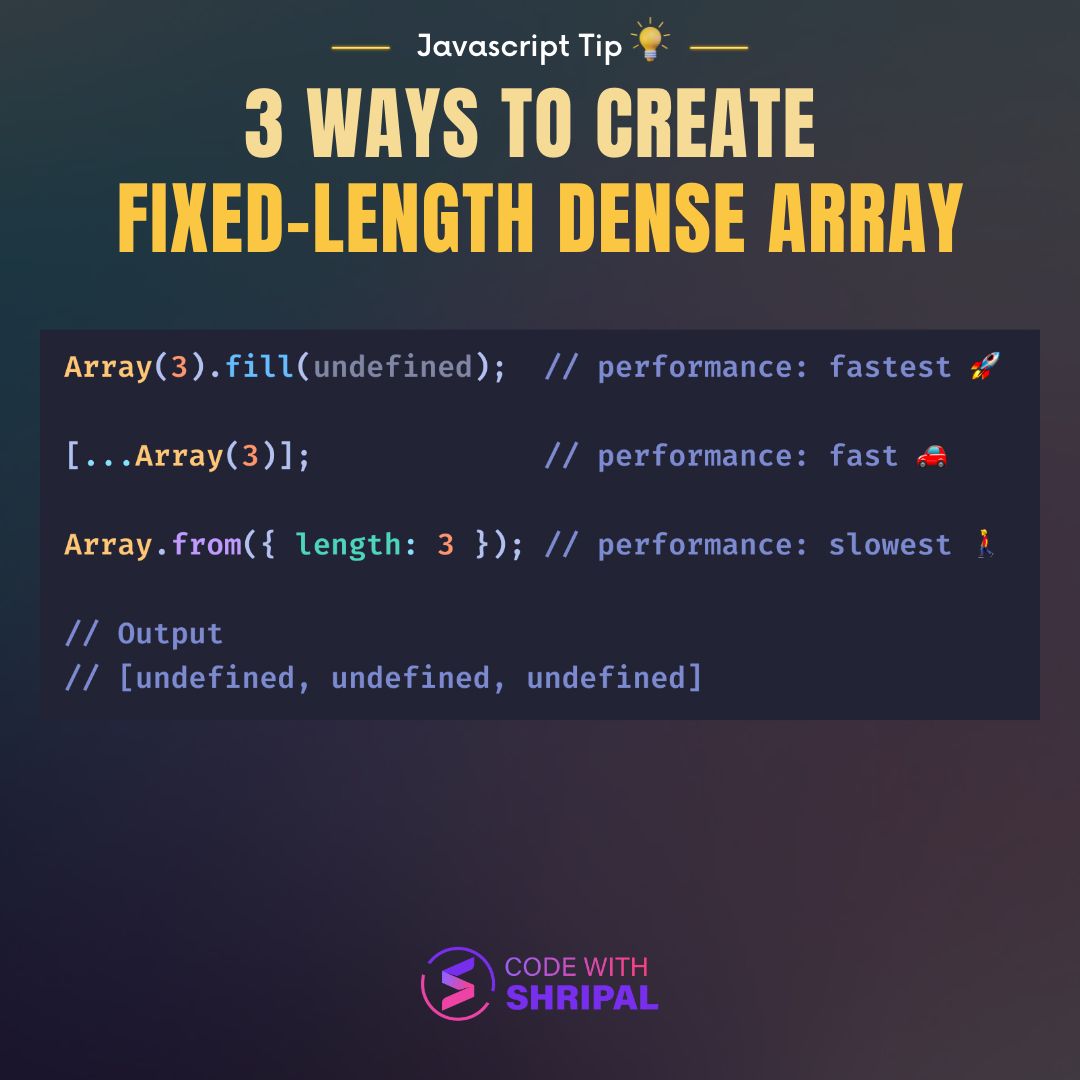 Javascript Tip 💡 3 ways to create a fixed-length dense array in ... Javascript Tip 💡 3 ways to create a fixed-length dense array in ...