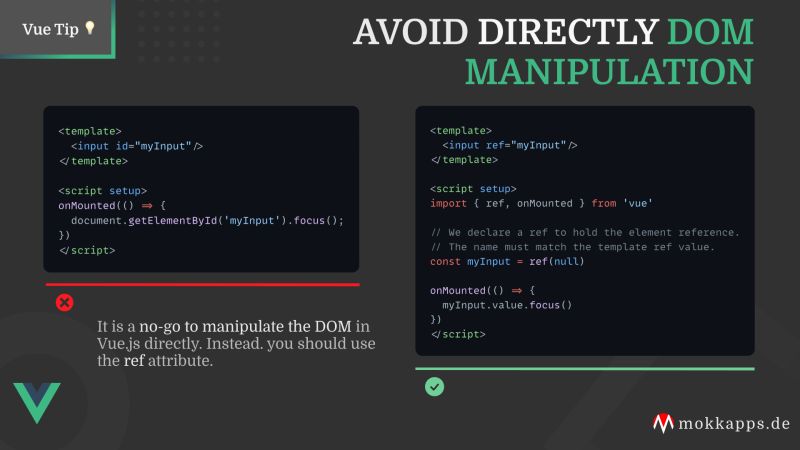 Michael Hoffmann on LinkedIn: 💡 Vue Tip: Avoid directly DOM ... Michael Hoffmann on LinkedIn: 💡 Vue Tip: Avoid directly DOM ...