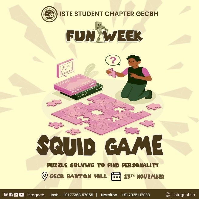 ISTE SC GECB is extremely thrilled to announce our second event Squid ... ISTE SC GECB is extremely thrilled to announce our second event Squid ...