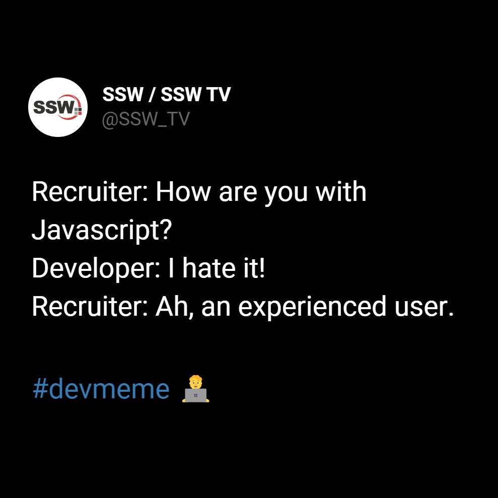 SSW on LinkedIn: #coding #devlife #quotes #coding #programmingmemes # ... SSW on LinkedIn: #coding #devlife #quotes #coding #programmingmemes # ...