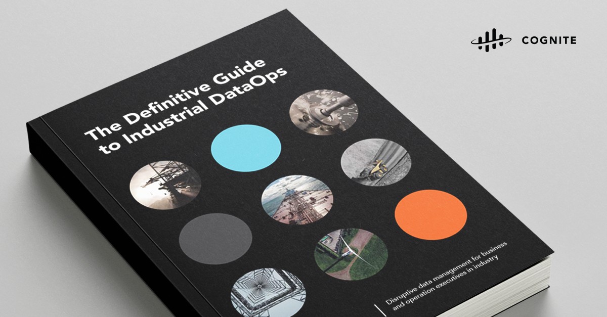 Cognite on LinkedIn: The Definitive Guide to Industrial DataOps Cognite on LinkedIn: The Definitive Guide to Industrial DataOps