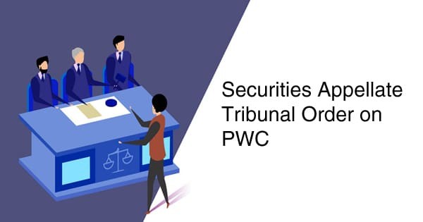 Vishal Jain on LinkedIn: Securities Appellate Tribunal Order on PWC Vishal Jain on LinkedIn: Securities Appellate Tribunal Order on PWC