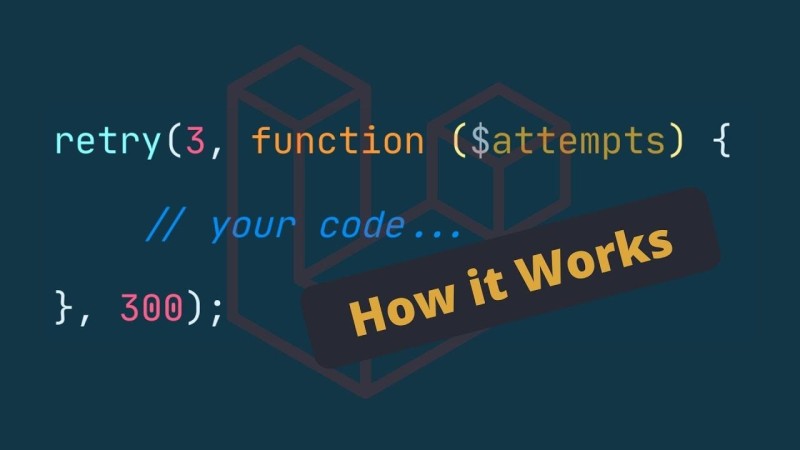 Laravel Advanced - Retry Helper Function - How To Use It and How It ... Laravel Advanced - Retry Helper Function - How To Use It and How It ...