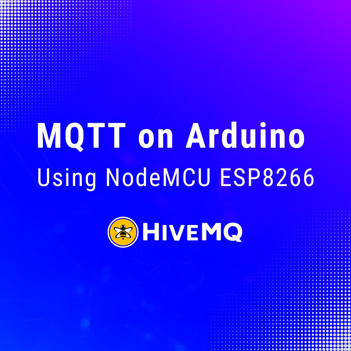 Stuart Hill di LinkedIn: Getting Started with MQTT on Arduino Using ... Stuart Hill di LinkedIn: Getting Started with MQTT on Arduino Using ...