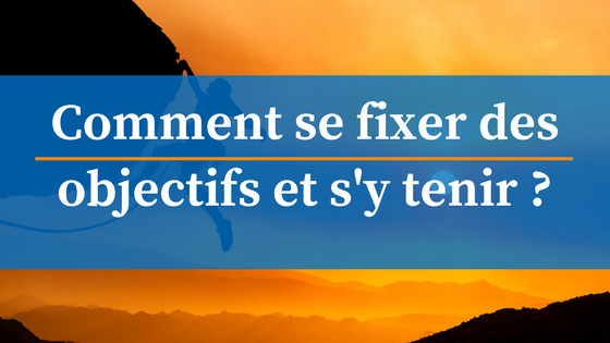 Atteindre ses objectifs sans effort (ou presque) avec la méthode S.M.A.R.T. Atteindre ses objectifs sans effort (ou presque) avec la méthode S.M.A.R.T.