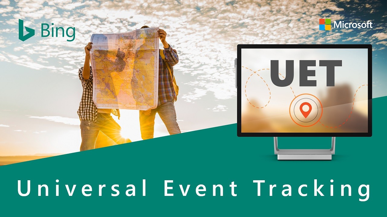 Bing Ads Universal Event Tracking Bing Ads Universal Event Tracking