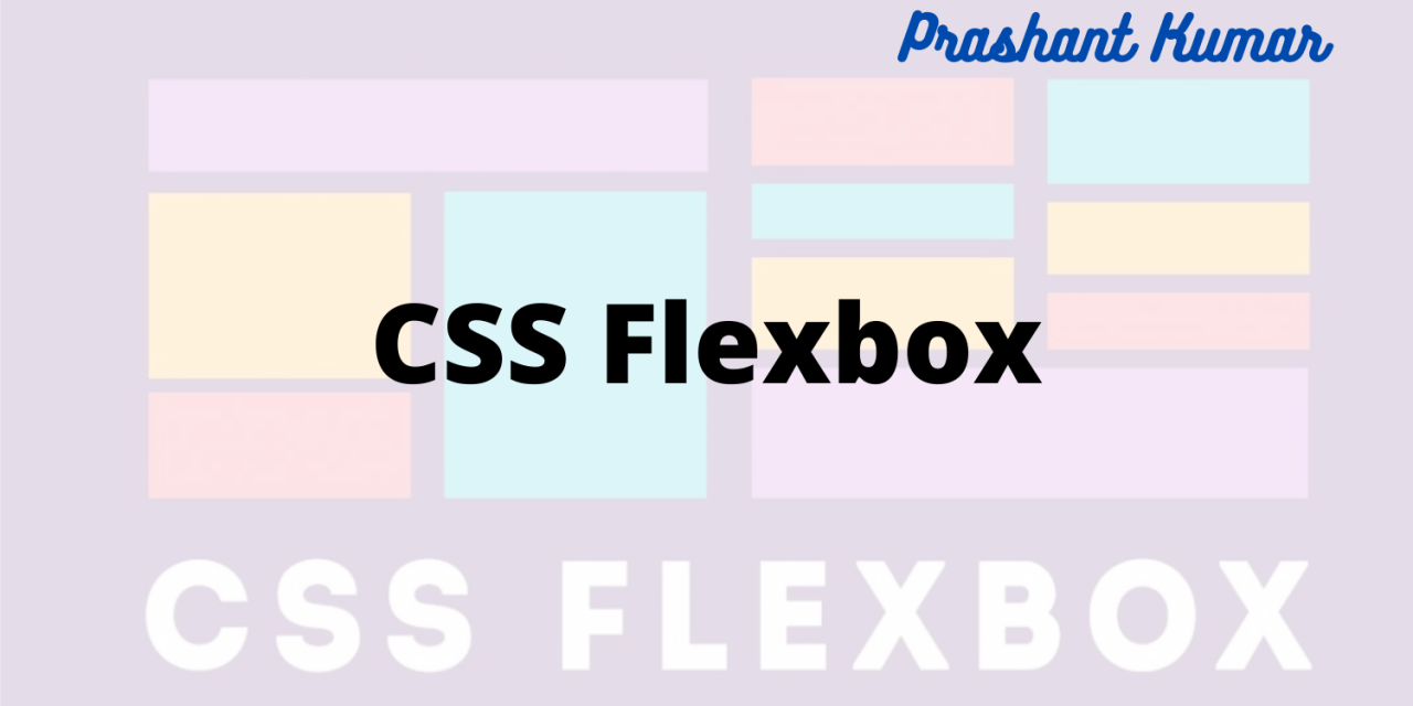 CSS Flexbox CSS Flexbox