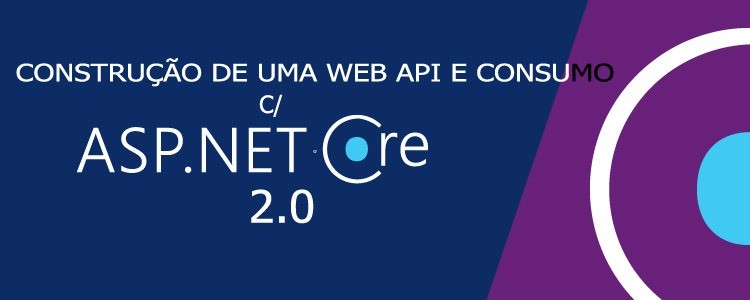 Artigo 01 – Construção de uma Web API C/ Asp.net Core e Consumo ... Artigo 01 – Construção de uma Web API C/ Asp.net Core e Consumo ...