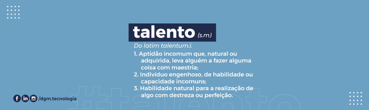 O que é um talento hoje? O que é um talento hoje?
