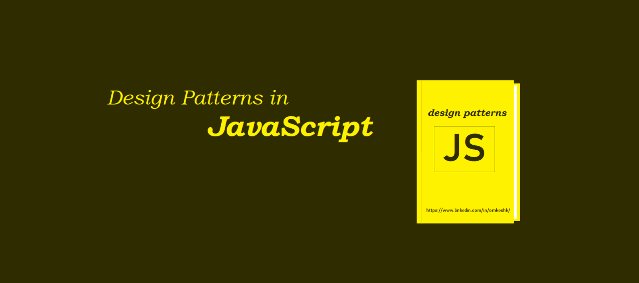JavaScript Design Pattern JavaScript Design Pattern