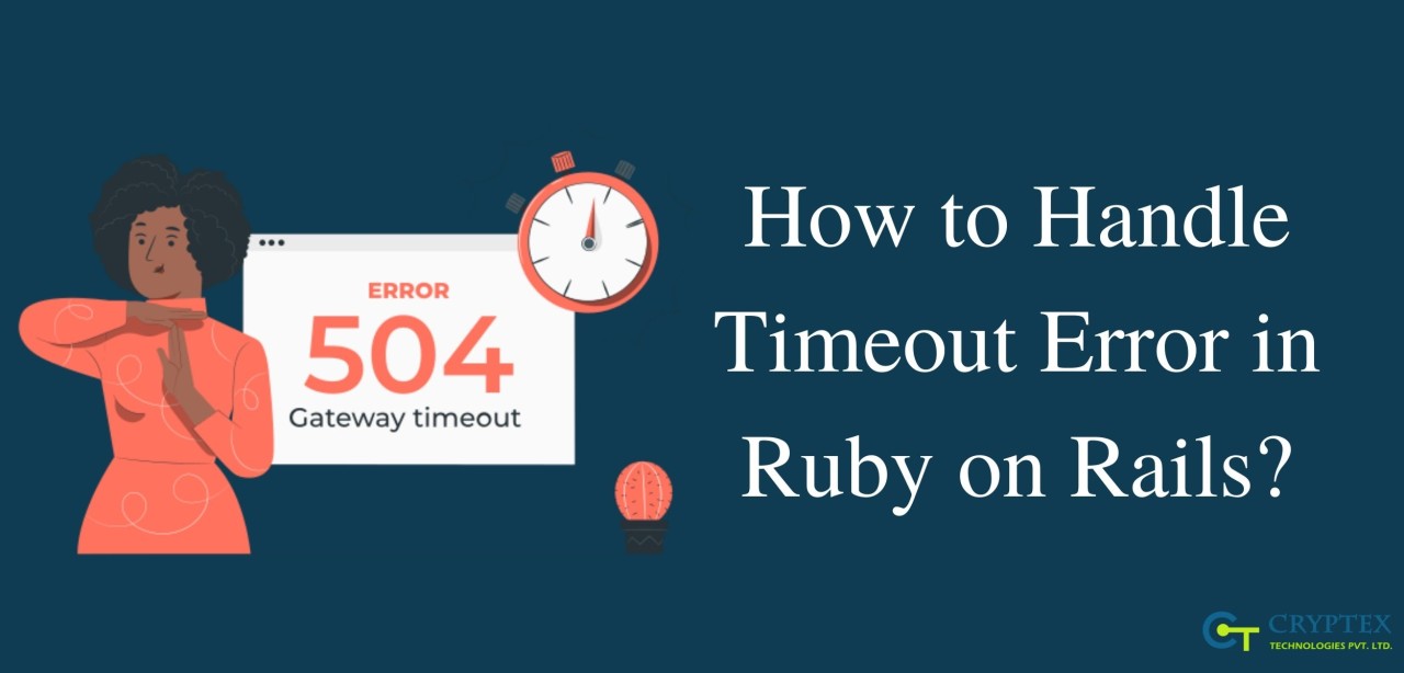 Handle Timeout Error In ROR. Handle Timeout Error In ROR.