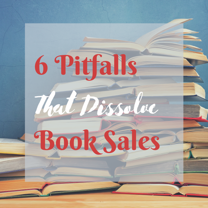 6 Pitfalls That Dissolve Book Sales | Darren Palmer 6 Pitfalls That Dissolve Book Sales | Darren Palmer