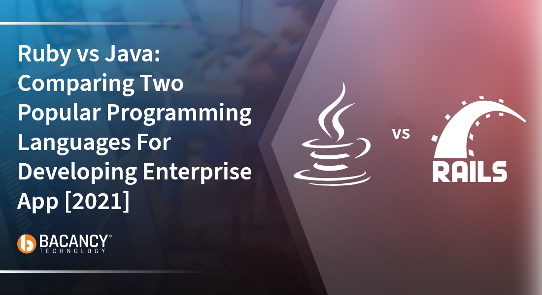 Ruby vs Java: Comparing Two Popular Programming Languages For ... Ruby vs Java: Comparing Two Popular Programming Languages For ...