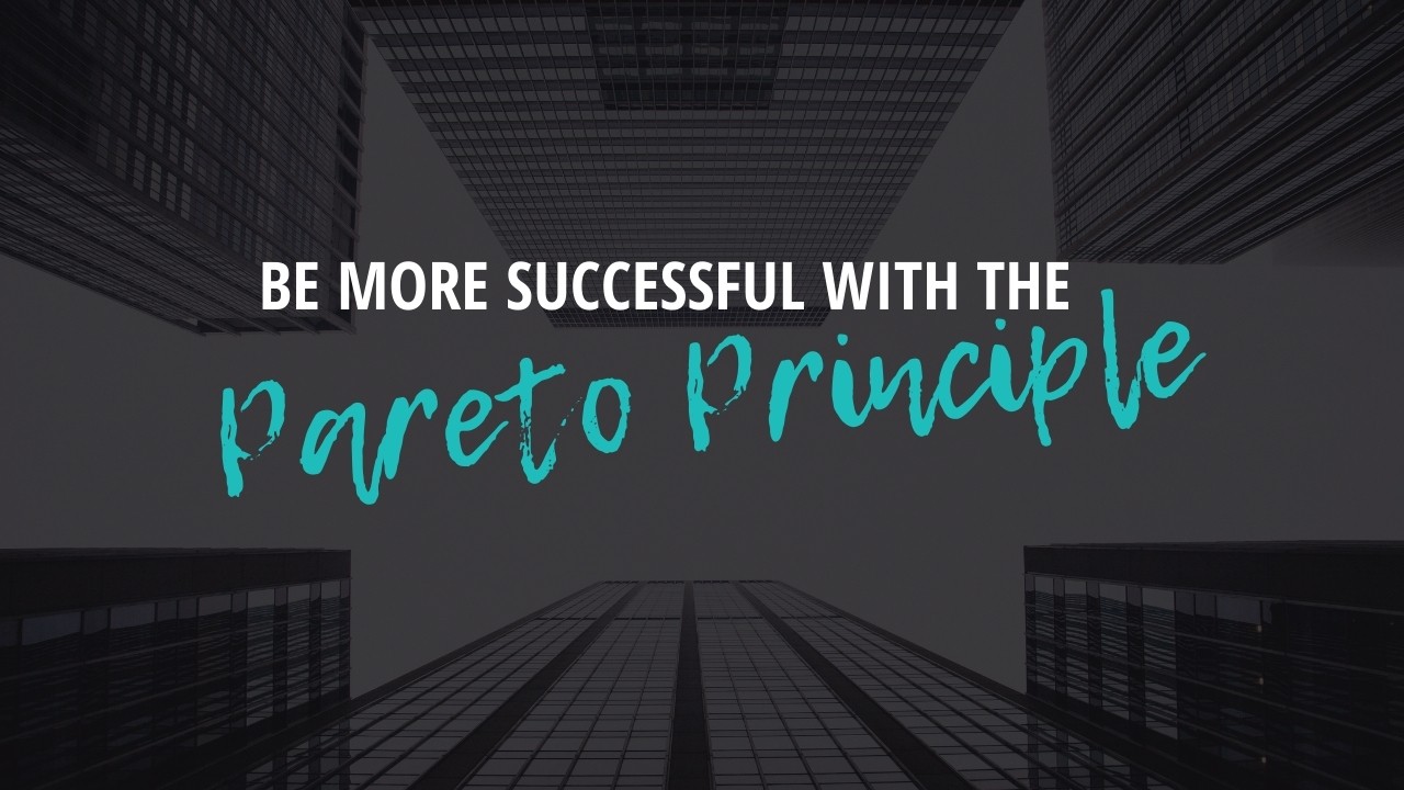 Success Using the Pareto Principle Success Using the Pareto Principle