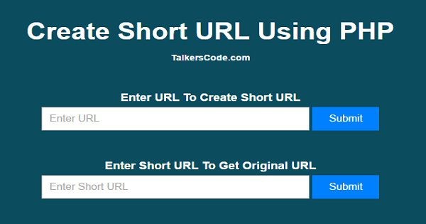 Create Short URL Using PHP Create Short URL Using PHP