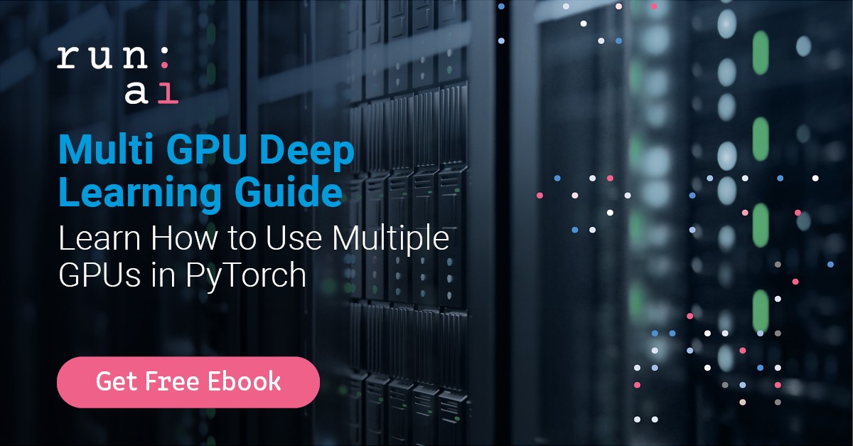 Run:ai on LinkedIn: Need to scale deep learning to multiple GPUs? Learn ... Run:ai on LinkedIn: Need to scale deep learning to multiple GPUs? Learn ...