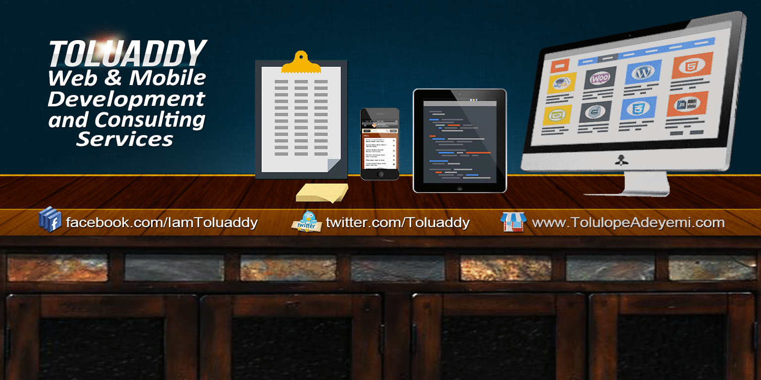 Toluaddy WordPress, PHP/MySQL Dev, Mobile Apps and Web Development ... Toluaddy WordPress, PHP/MySQL Dev, Mobile Apps and Web Development ...
