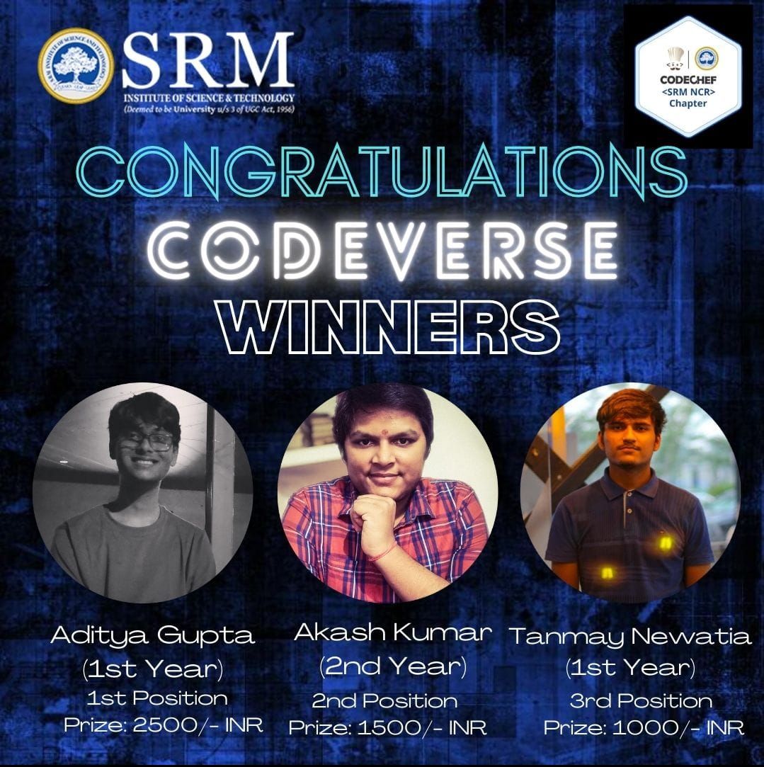 CONGRATULATIONS to all 3 of our winners🤝 | SRM NCR CodeChef Chapter CONGRATULATIONS to all 3 of our winners🤝 | SRM NCR CodeChef Chapter