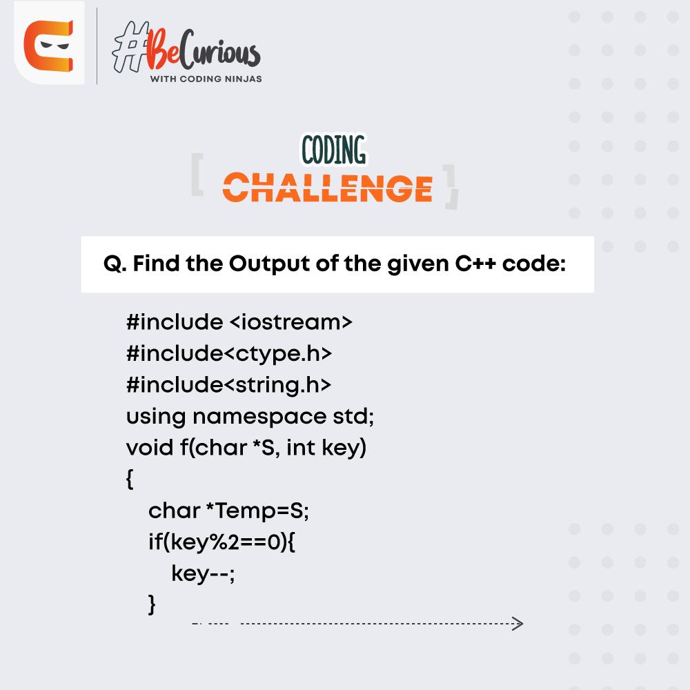 We are back with our ever popular #CodingChallenge! | Coding Ninjas We are back with our ever popular #CodingChallenge! | Coding Ninjas
