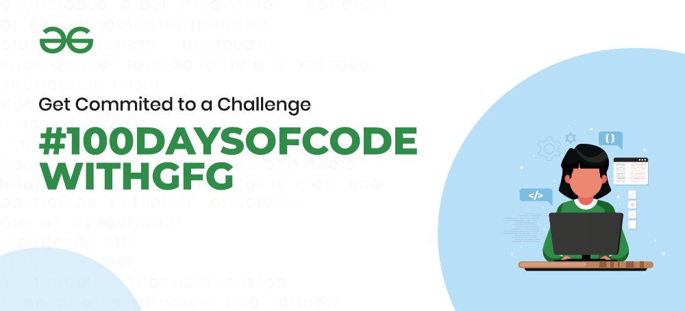 #100daysofcodewithgfg #100daysofcode #100daysofcodechallenge ... #100daysofcodewithgfg #100daysofcode #100daysofcodechallenge ...