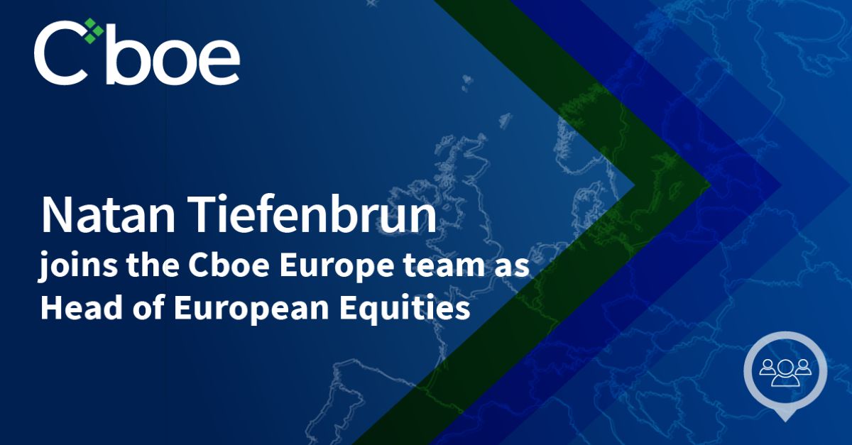 We’re delighted to announce that Natan Tiefenbrun will be joining Cboe ... We’re delighted to announce that Natan Tiefenbrun will be joining Cboe ...
