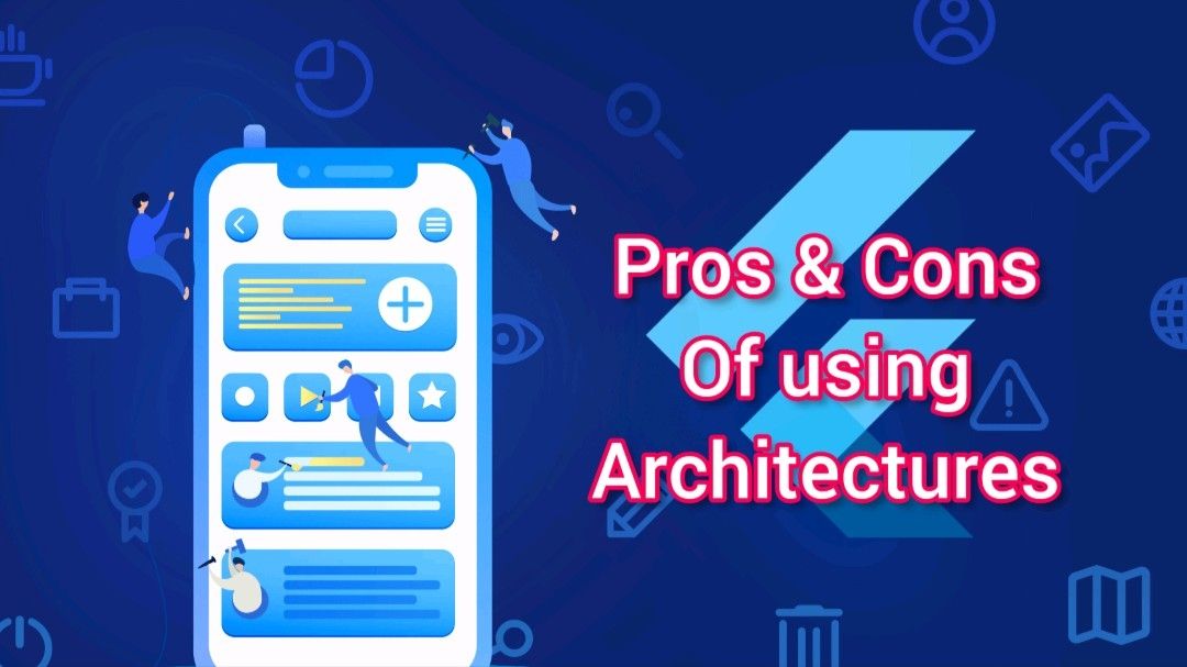 Are you considering using an architecture in your Flutter app ... Are you considering using an architecture in your Flutter app ...