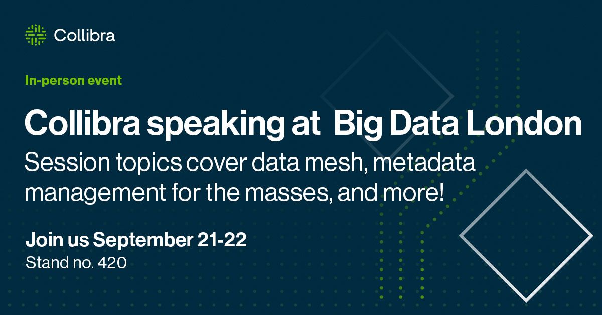 Collibra on LinkedIn: #bigdatalondon #dataintelligence #datamesh # ... Collibra on LinkedIn: #bigdatalondon #dataintelligence #datamesh # ...